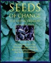 Seeds of Change: The Living Treasure : The Passionate Story of the ...