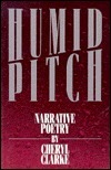 Humid Pitch: Narrative Poetry by Cheryl Clarke | Goodreads