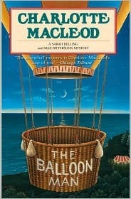 The Balloon Man by Charlotte MacLeod | Goodreads