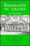 Emigrants in Chains: A Social History of Forced Emigration to the ...