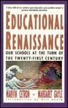 Educational Renaissance: Our Schools at the Turn of Century by Marvin ...