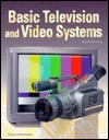 Basic Television and Video Systems by Bernard Grob | Goodreads
