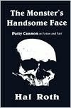The Monster's Handsome Face, Patty Cannon in Fiction and Fact by Hal ...
