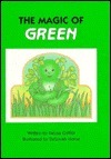 The Magic of Green by Neysa Griffith | Goodreads