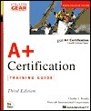 A+ Certification Training Guide (3rd Edition) by Charles J. Brooks ...