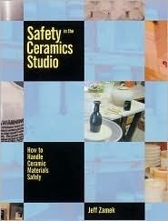Safety in the Ceramics Studio by Jeff Zamek | Goodreads