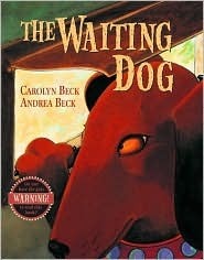 Waiting Dog, The by Carolyn Beck | Goodreads