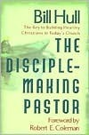 The Disciple-Making Pastor by Bill Hull | Goodreads