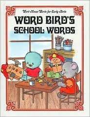 Word Bird's School Words : Word Bird Library by Jane Belk Moncure ...