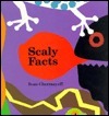 Scaly Facts by Ivan Chermayeff | Goodreads