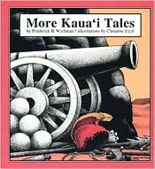 More Kaua'I Tales by Frederick B. Wichman | Goodreads