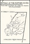 Indians of the Feather River: Tales and Legends of the Concow Maidu of ...