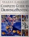 Complete guide to drawing & painting by Reader's Digest Association ...