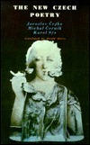 The New Czech Poetry by Jaroslav Čejka | Goodreads