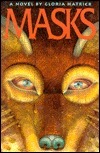 Masks by Gloria Hatrick | Goodreads