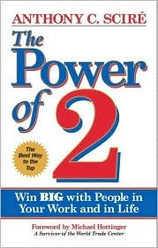 The Power of 2: Win Big with People in Your Work and in Life by Anthony ...