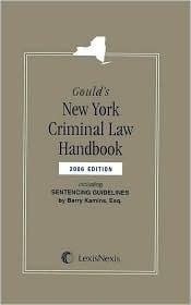 Gould's New York Criminal Law Handbook by Barry Kamins | Goodreads