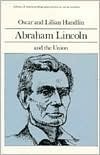 Abraham Lincoln and the Union by Oscar Handlin | Goodreads