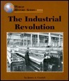 The Industrial Revolution (World History) by James A. Corrick | Goodreads