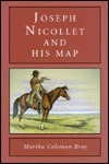 Joseph Nicollet and His Map: Memoirs, American Philosophical Society ...