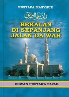 Bekalan di Sepanjang Jalan Da'wah by Mustafa Masyhur | Goodreads
