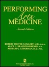 Performing Arts Medicine by Robert Thayer Sataloff | Goodreads