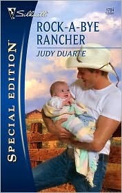 Rock-A-Bye Rancher by Judy Duarte | Goodreads