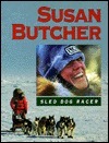 Susan Butcher, Sled Dog Racer (Achievers) by Ginger Wadsworth | Goodreads