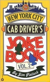 The New York City Cab Driver's Joke Book - Volume 2 by Jim Pietsch ...