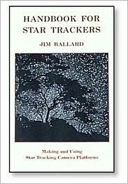 Handbook for Star Trackers: Making and Using Star Tracking Camera ...