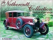 The Nethercutt Collection: The Cars of San Sylmar by Dennis Adler | Goodreads