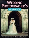 Wedding Photographer's Handbook: Fully Illustrated Guide by Robert ...
