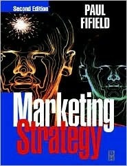 Marketing Strategy (Cim Professional,) by Paul Fifield | Goodreads