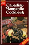 Canadian Mennonite Cookbook: With Recipes in Metric and Imp by Rita ...