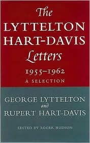 Lyttelton Hart-Davies Letters 1955-1962: A Selection by George ...