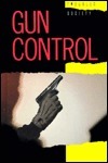 Gun Control (Troubled Society) by Renardo Barden | Goodreads