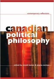 Canadian Political Philosophy: Contemporary Reflections by Ronald ...