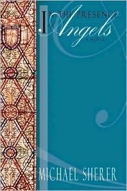 In The Presence Of Angels by Michael L. Sherer | Goodreads
