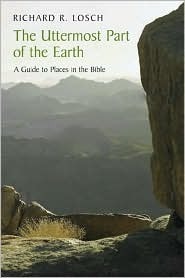 The Uttermost Part Of The Earth: A Guide To Places In The Bible by ...
