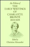 Edition of the Early Writings of Charlotte Bronte, Volume II: The Rise ...