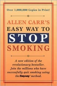 Allen Carr's Easy Way to Stop Smoking by Allen Carr | Goodreads