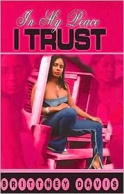 In My Peace I Trust by Brittney Davis | Goodreads