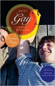 Best Gay Love Stories: Summer Flings by Brad Nichols | Goodreads