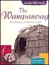 The Wampanoag: People of the First Light by Janet Riehecky | Goodreads