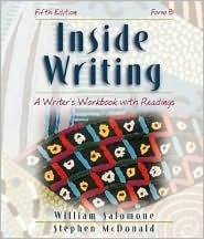 Inside Writing: A Writer’s Workbook with Readings, Form B by William ...