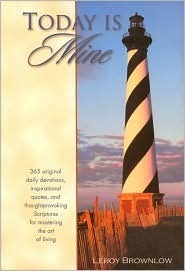 Today is Mine by Leroy Brownlow | Goodreads