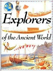 Explorers of the Ancient World by Anthony Brierley | Goodreads