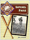 Satchel Paige by Julie Schmidt | Goodreads