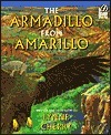 The Armadillo from Amarillo by Lynne Cherry | Goodreads