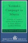 Yermak’s Campaign in Siberia: A selection of documents translated from ...